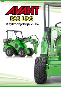Avant 525 LPG pienkuormaimen käyttöohjekirja: